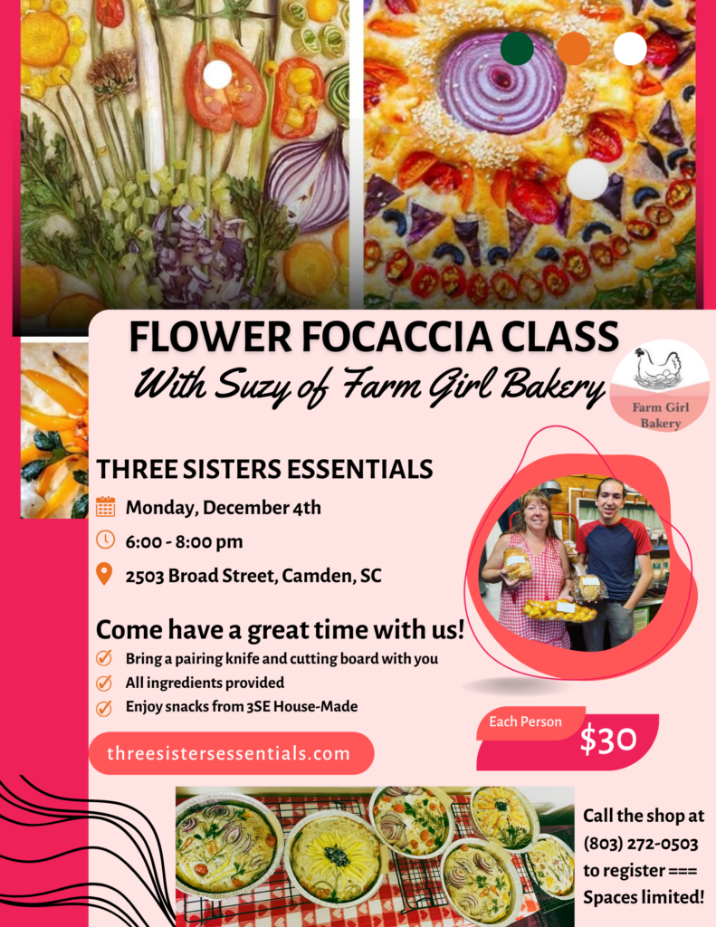 Flower Focaccia Class with Suzy from Farm Girl Bakery – Three Sisters ...